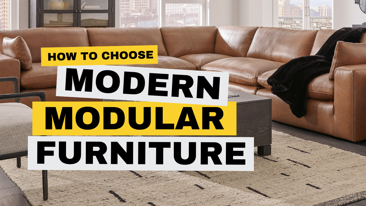 How to choose Modern Modular Furniture | AFW.com